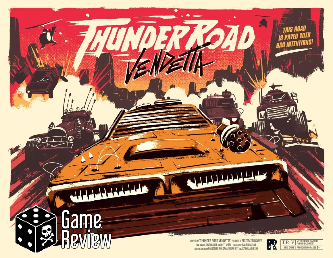 Thunder Road: Vendetta – Review – Reviews as Fair as a Die Roll
