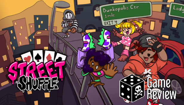 Street Shuffle – Review (PC) – Reviews as Fair as a Die Roll
