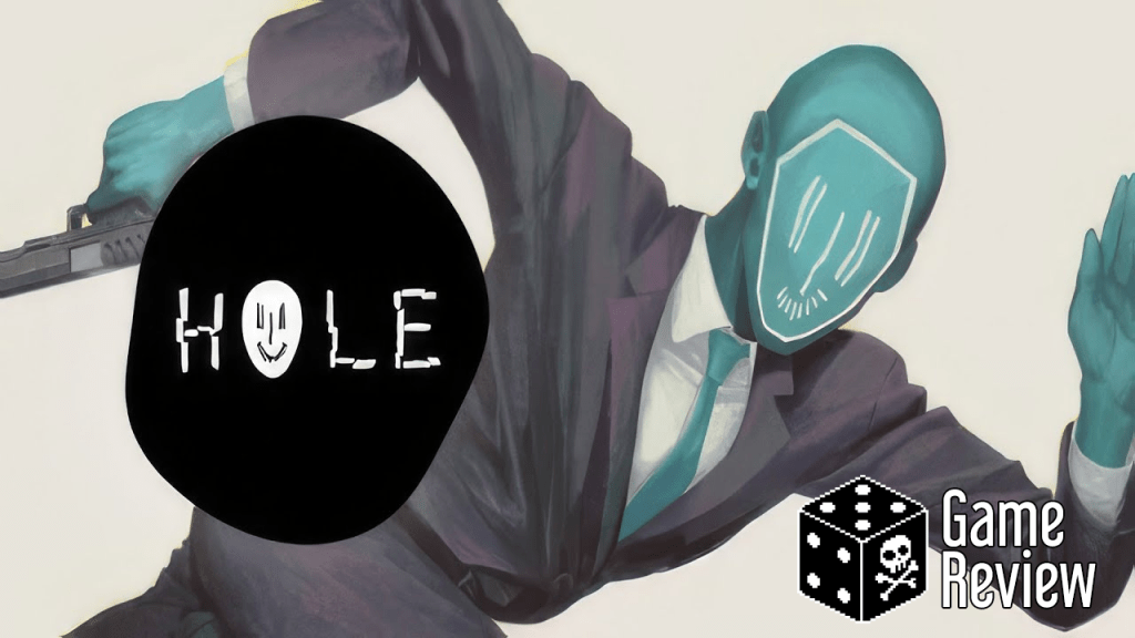 HOLE – Review – Reviews as Fair as a Die Roll